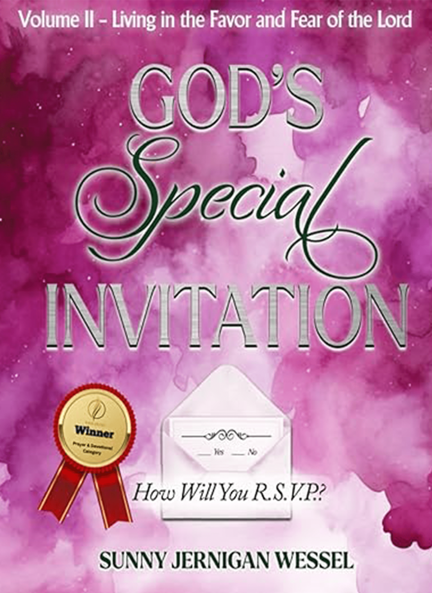 God's Special Invitation ~ How Will You R.S.V.P? Volume II: Living in ...